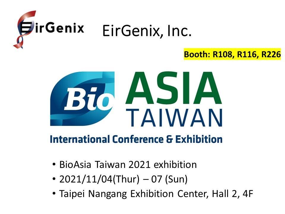 EIRGENIX AT BIO ASIA-TAIWAN EXHIBITION - NOVEMBER 4-7, 2021